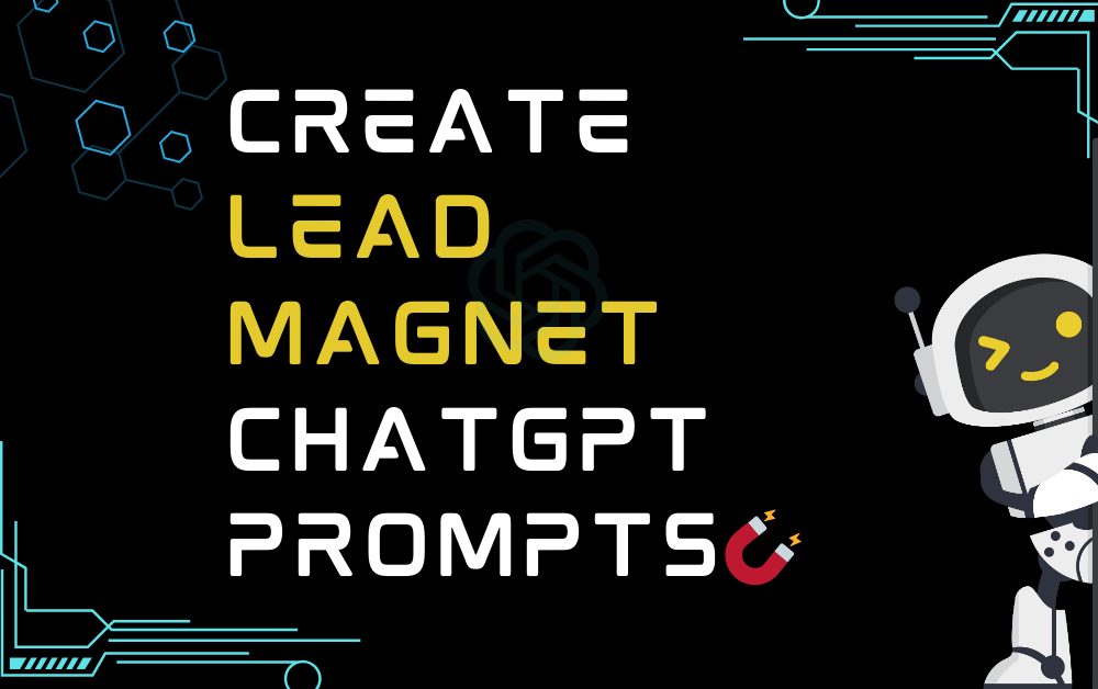 🧲Create lead magnet ChatGPT Prompts - Pro AI Prompt 🧲Create lead magnet ChatGPT Prompts - Pro AI Prompt