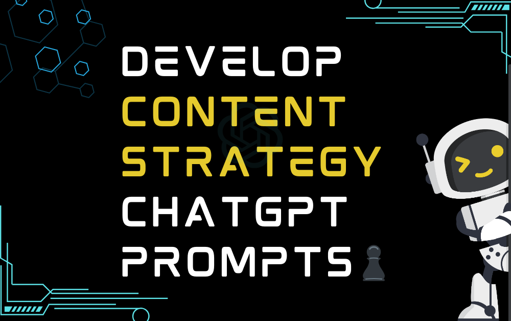 ♟️Develop content strategy ChatGPT Prompts - Pro AI Prompt ♟️Develop content strategy ChatGPT Prompts - Pro AI Prompt
