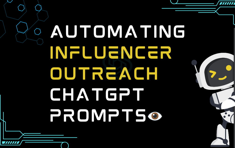 👁️Automating Influencer Outreach ChatGPT Prompts - Pro AI Prompt 👁️Automating Influencer Outreach ChatGPT Prompts - Pro AI Prompt