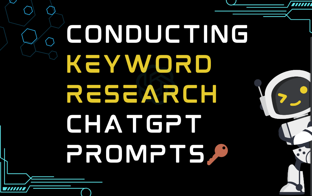 🔑Conducting Keyword Research ChatGPT Prompts - Pro AI Prompt 🔑Conducting Keyword Research ChatGPT Prompts - Pro AI Prompt