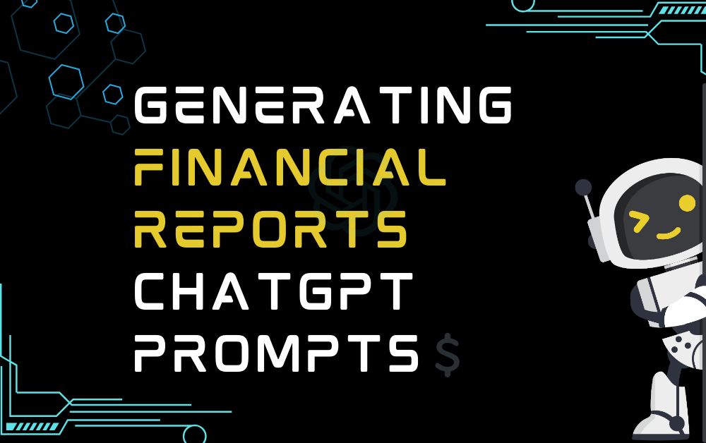 💲Generating Financial Reports ChatGPT Prompts - Pro AI Prompt 💲Generating Financial Reports ChatGPT Prompts - Pro AI Prompt