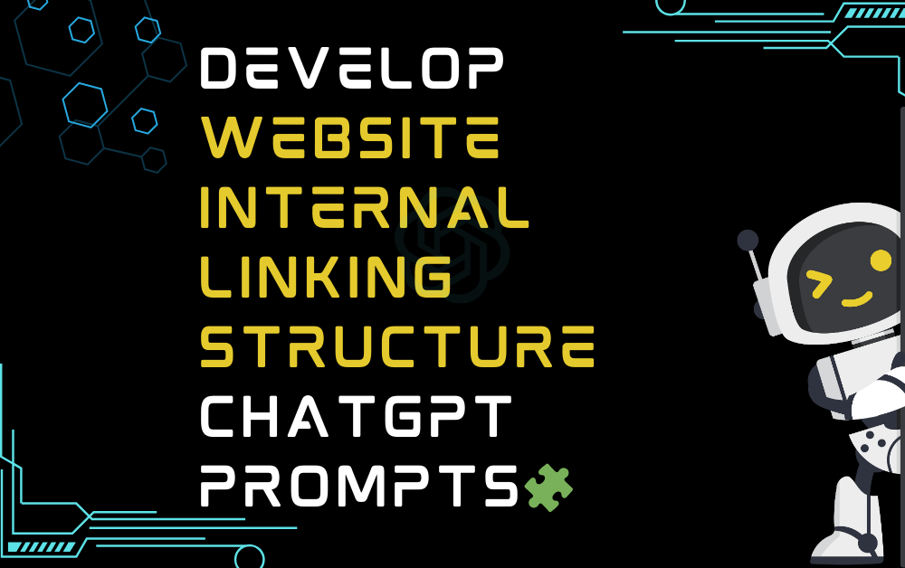 🧩Develop website internal linking structure ChatGPT Prompts - Pro AI Prompt 🧩Develop website internal linking structure ChatGPT Prompts - Pro AI Prompt