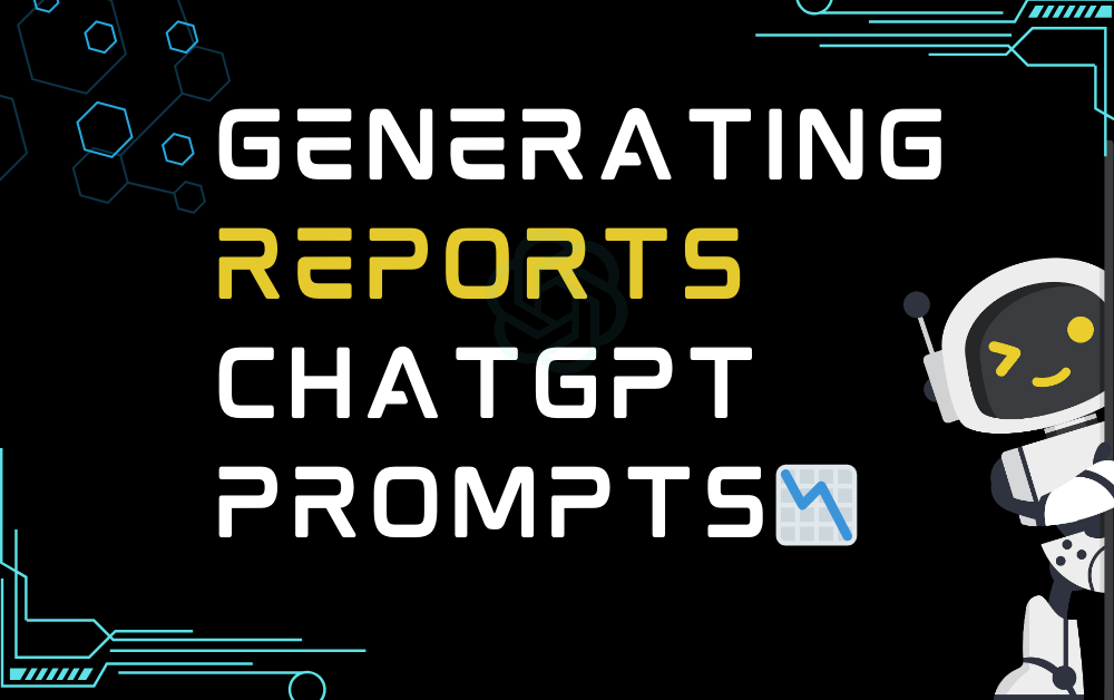 📉Generating reports ChatGPT Prompts - Pro AI Prompt 📉Generating reports ChatGPT Prompts - Pro AI Prompt
