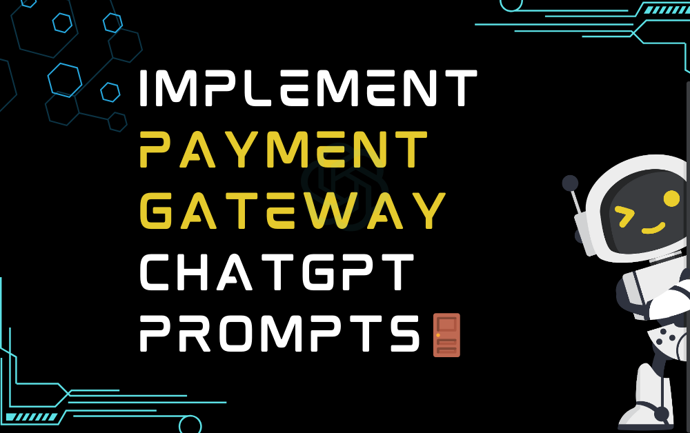 🚪Implement payment gateway ChatGPT Prompts - Pro AI Prompt 🚪Implement payment gateway ChatGPT Prompts - Pro AI Prompt