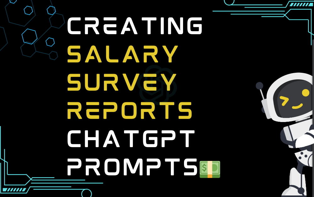 💵Creating salary survey reports ChatGPT Prompts - Pro AI Prompt 💵Creating salary survey reports ChatGPT Prompts - Pro AI Prompt