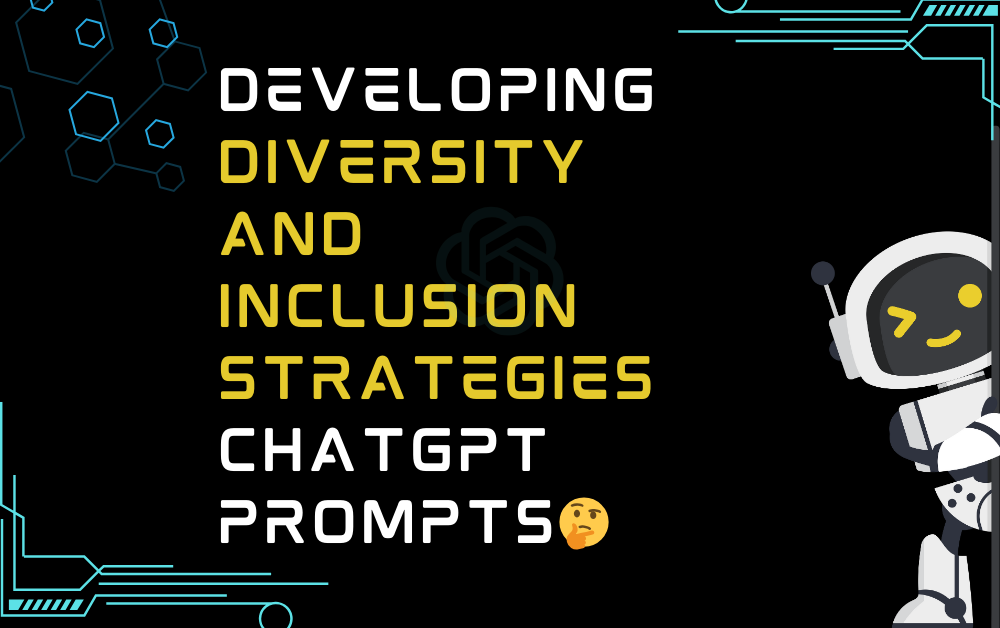 🤔Developing diversity and inclusion strategies ChatGPT Prompts - Pro AI ... 🤔Developing diversity and inclusion strategies ChatGPT Prompts - Pro AI ...